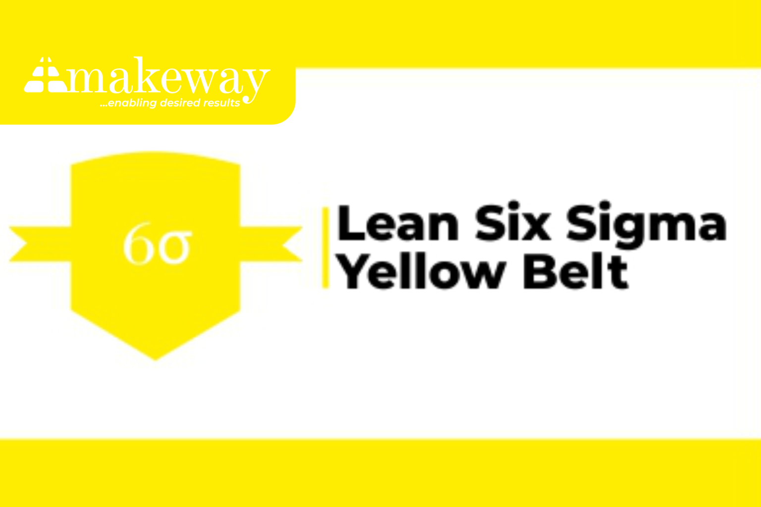 Lean Six Sigma Yellow Belt